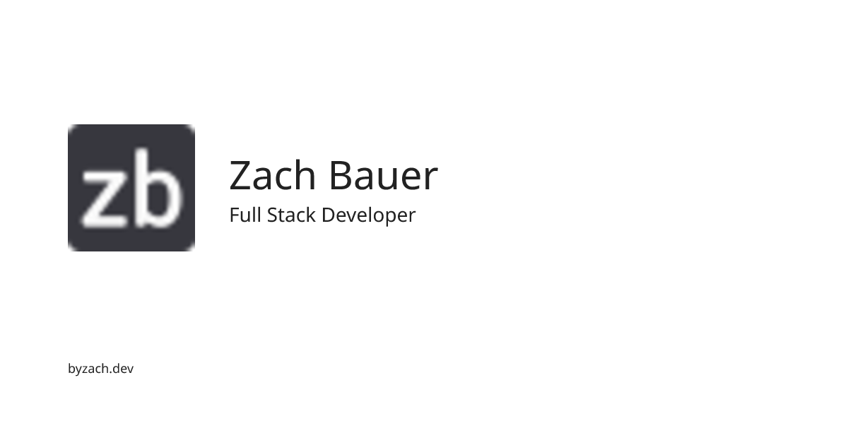 Zach Bauer | Full Stack Developer